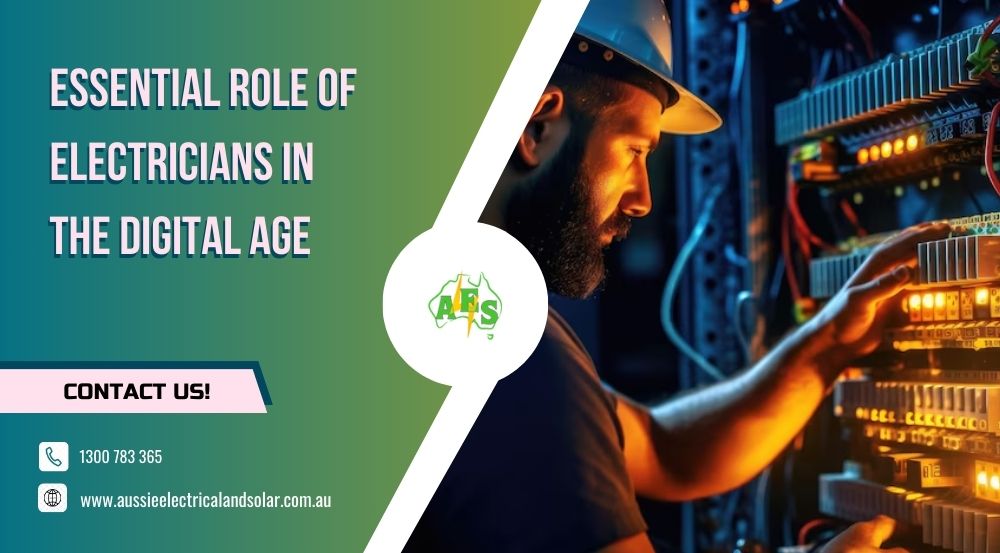 Essential Role of Electricians In The Digital Age